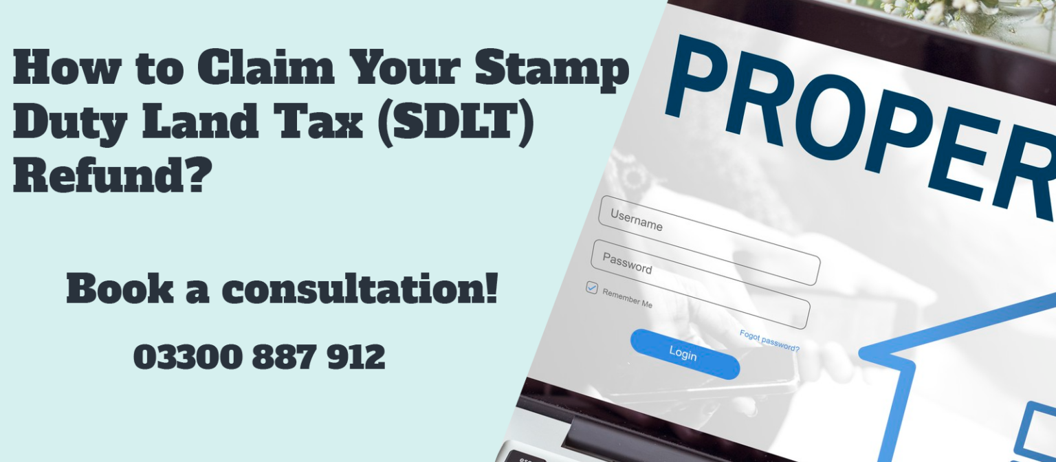 How to Claim Stamp Duty Land Tax (SDLT) Refund | SDLT Experts