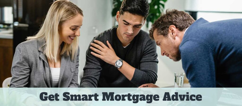 Get Smart Mortgage Advice | Importance of Mortgage Adviser