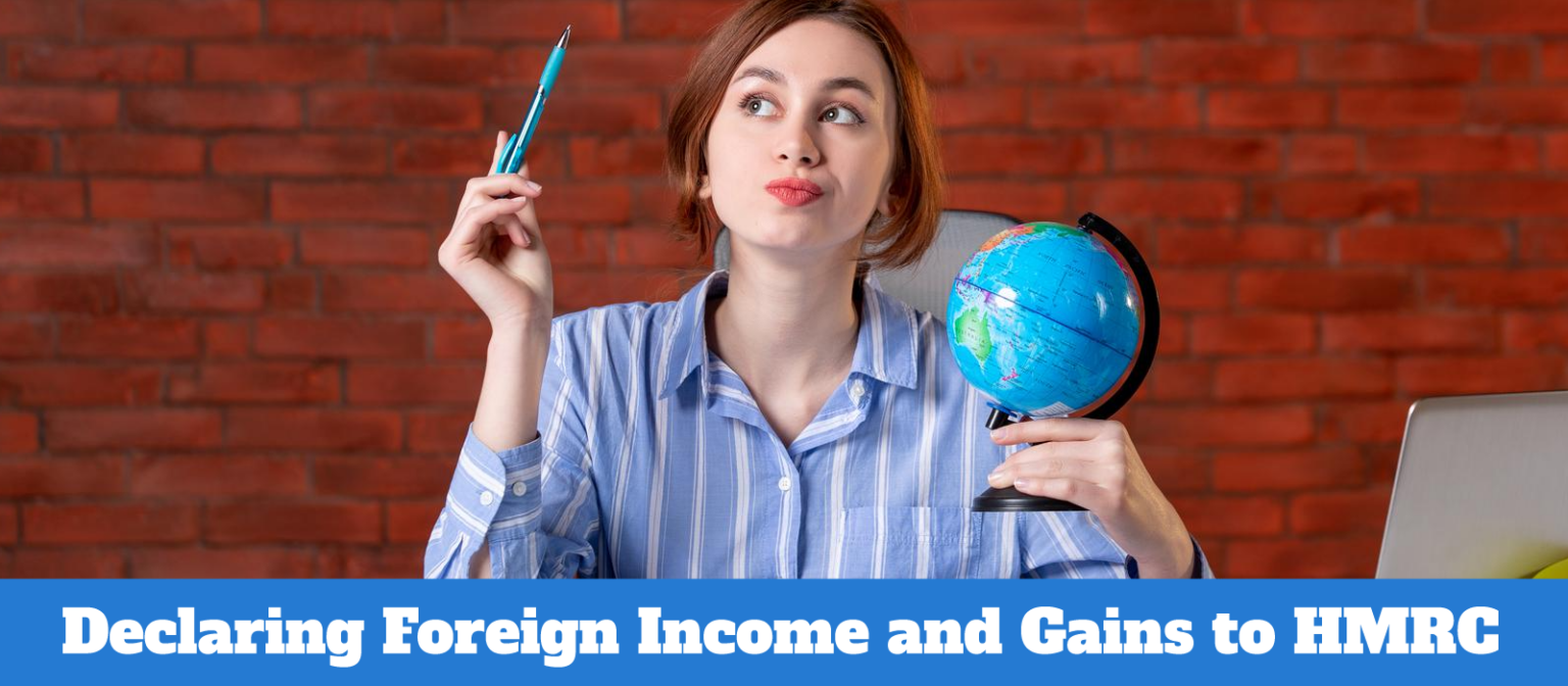 Declaring Offshore / Foreign Income and Gains to HMRC